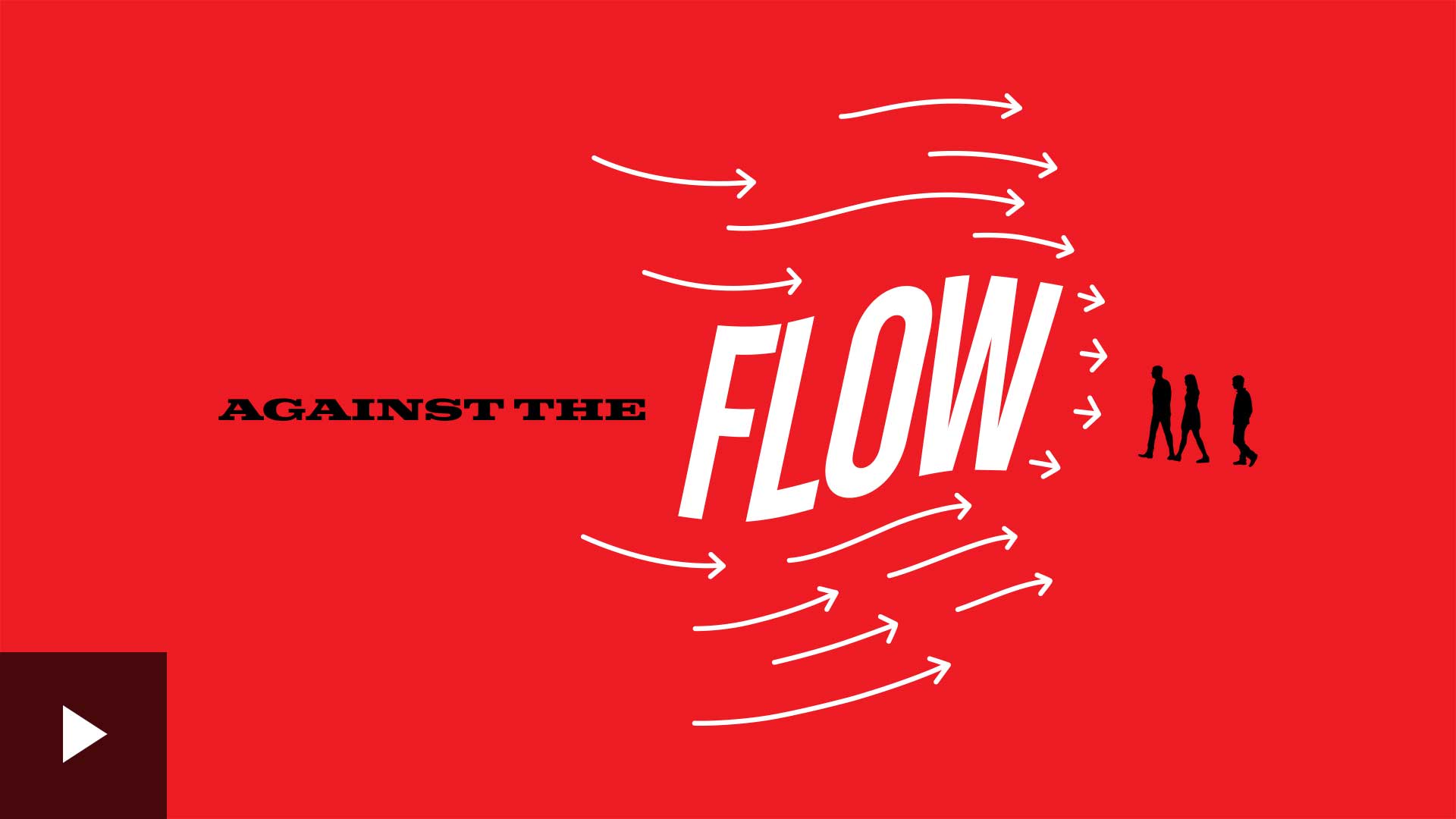 Against the Flow – Kings Church Eastbourne